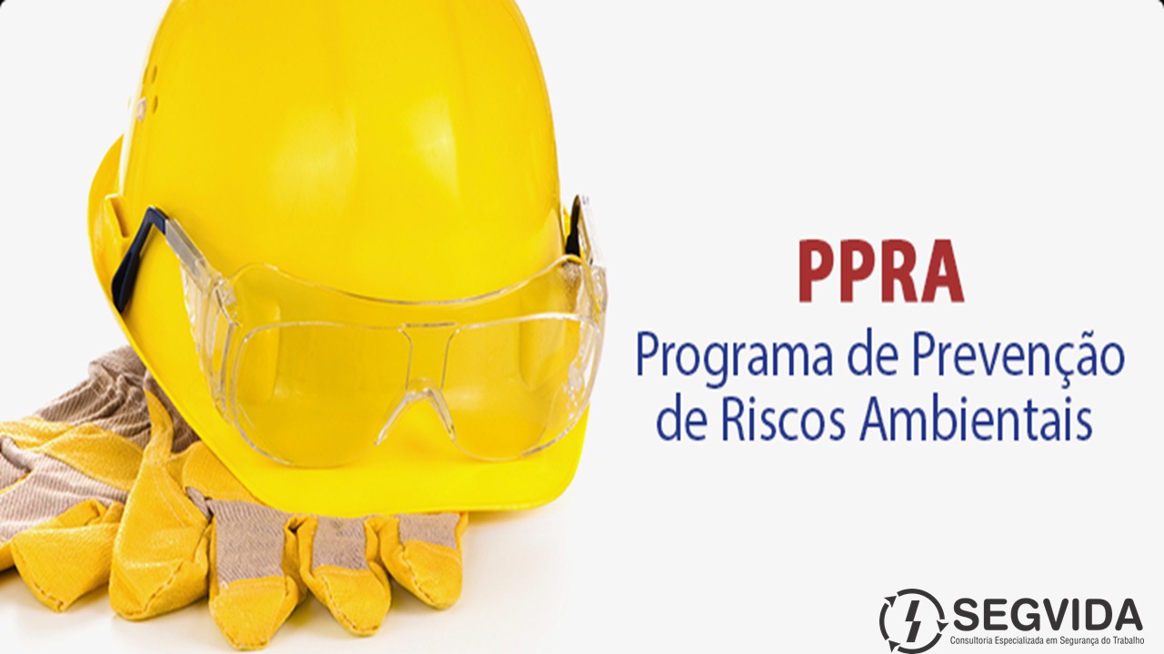 PPRA - Programa de Prevenção de Riscos Ambientais NR-09 • Segvida