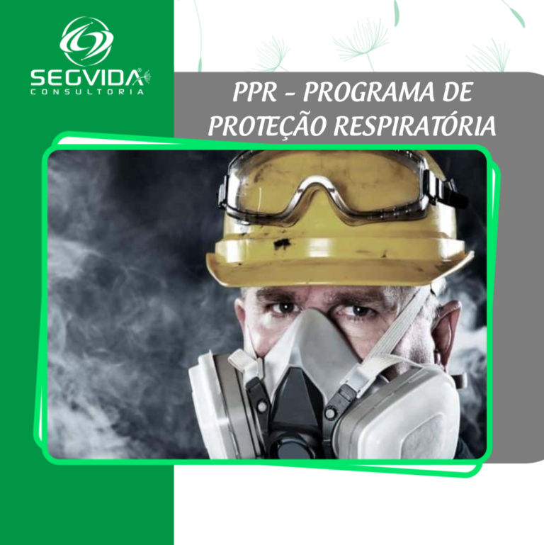 PPR – PROGRAMA DE PROTEÇÃO RESPIRATÓRIA! • Segvida