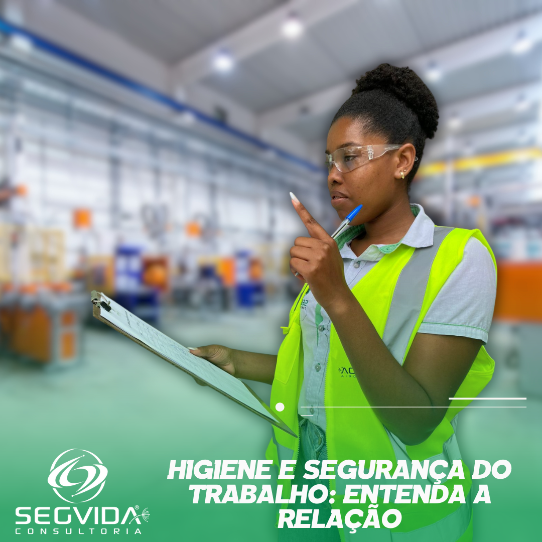 Higiene e segurança do trabalho: entenda a relação! • Segvida